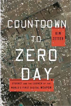 "Countdown To Zero Day" describes the new era of war, preparing you for ...